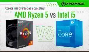 AMD Ryzen 5 vs Intel i5: Cuál elegir en cada caso